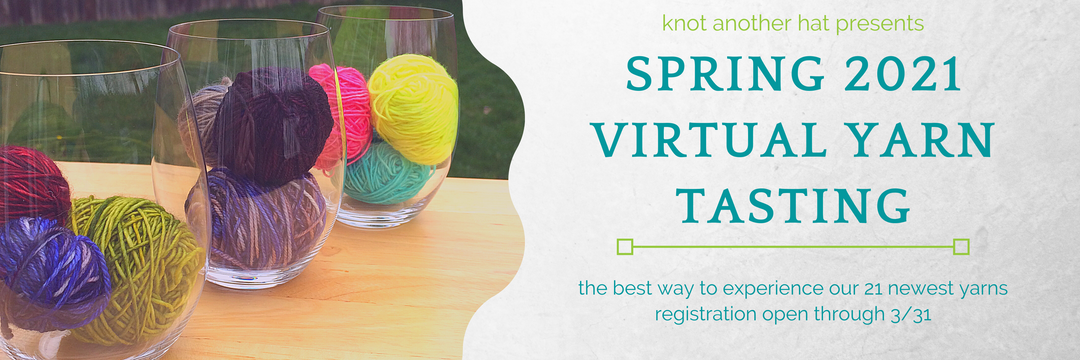 Our Spring Yarn Tasting has arrived! – Knot Another Hat